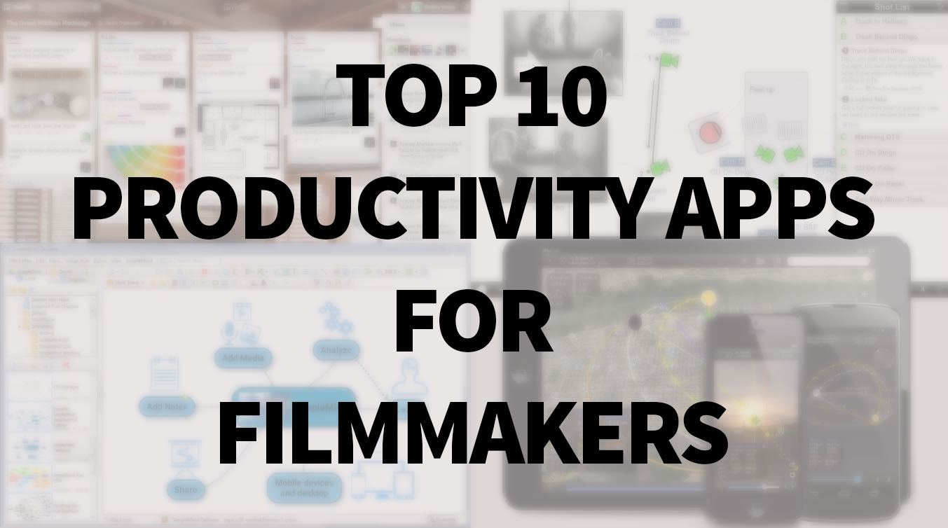 Top Ten Filmmakers Productivity Apps